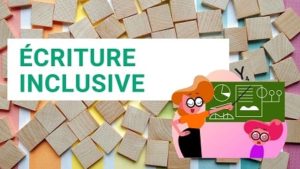 Qu'est-ce que l'écriture inclusive ? Ou langage épicène